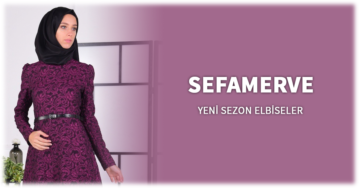 Sefamerve Yeni Sezon Elbiseler | Ehl-i Tesettür